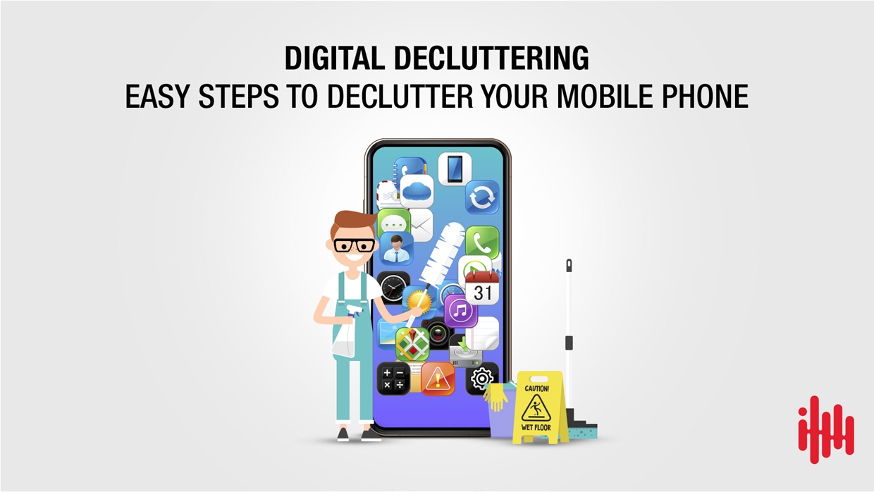 Digital Decluttering: How to declutter your mobile phone | Blog